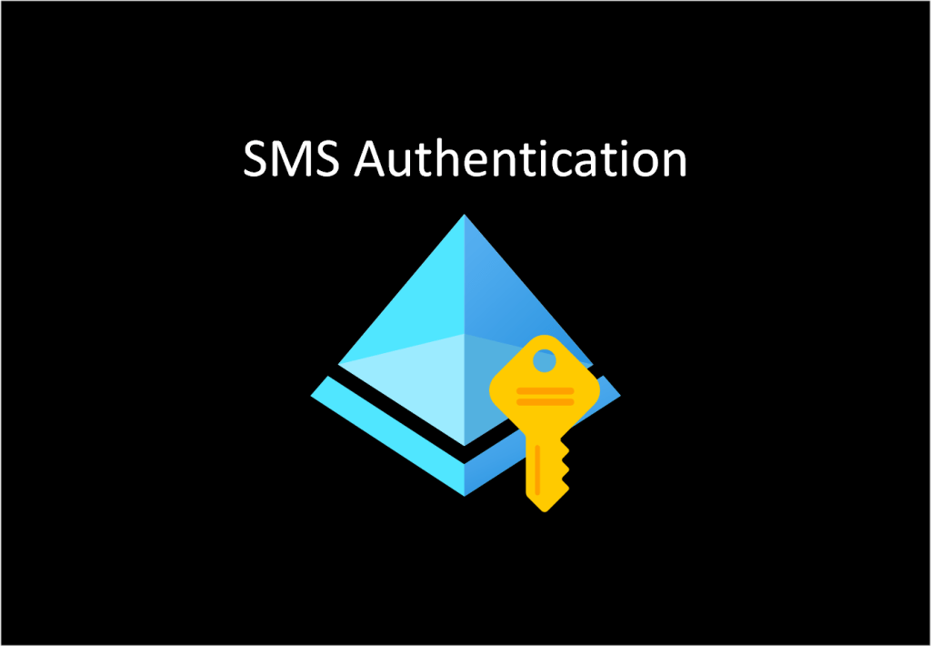 What’s SMS Authentication and how to enable it in Azure AD – Azvise